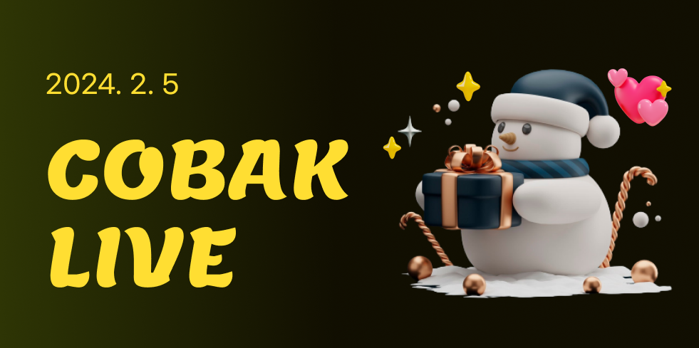 [Cobak Live] The first Cobak Live of February 2024 will b...
